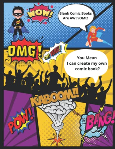 Blank Comic Book For Kids And Teens With A Variety of Blank Templates ...