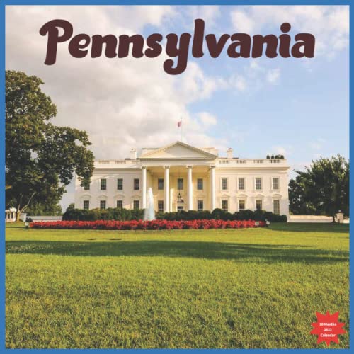 Pennsylvania Calendar 2023: Official Pennsylvania US State Calendar ...