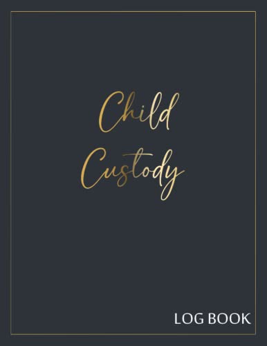 Child Custody Log Book: kids Tracking custody journal, track child ...