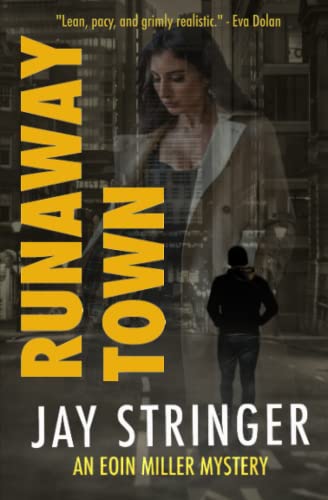 Runaway Town: An Eoin Miller Mystery by Jay Stringer | Goodreads