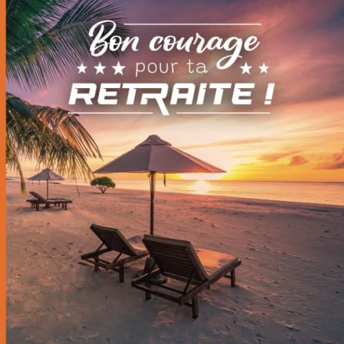 Bon courage pour ta retraite: Livre d'Or Femme pour recevoir ...