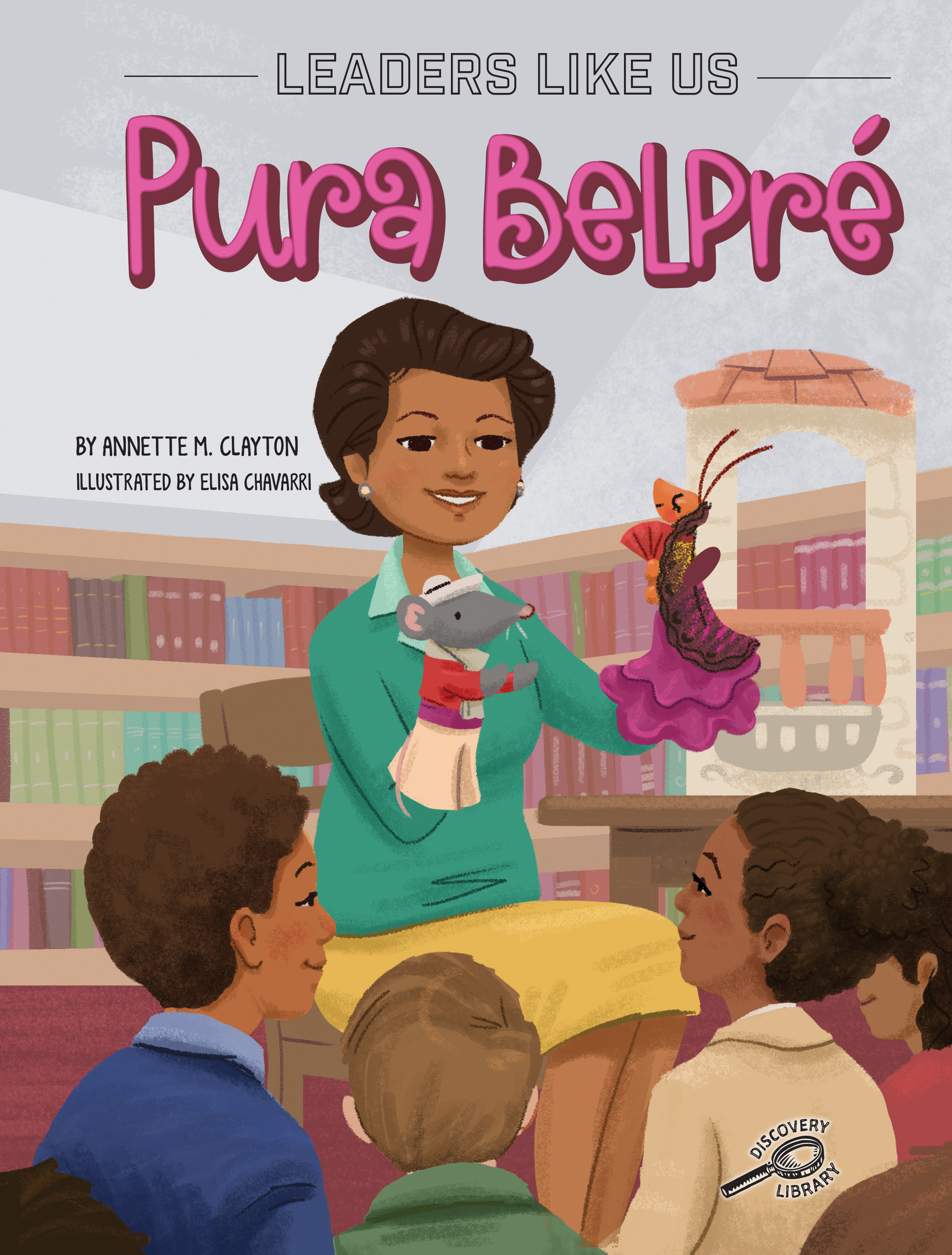 Pura Belpré Storybook, Leaders Like Us Book Series, Guided Reading ...