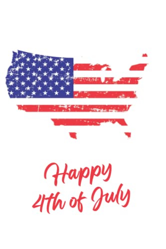 Happy 4th of July Notebook : America / Distressed Flag: Happy ...
