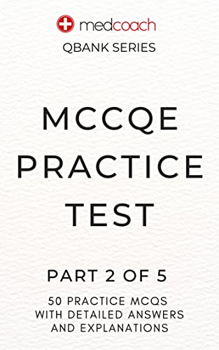 MCCQE Practice Test: Part 2 (MedCoach QBank Series) by Leah Feldman ...
