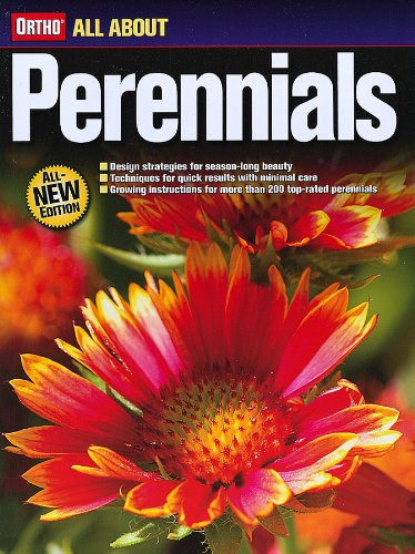 All About Perennials (Ortho's All About Gardening) by Ortho | Goodreads