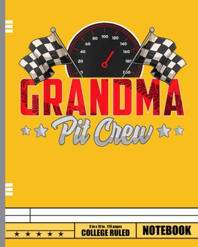 Race Car Birthday Party Racing Family Grandma Pit Crew Notebook: Cars ...