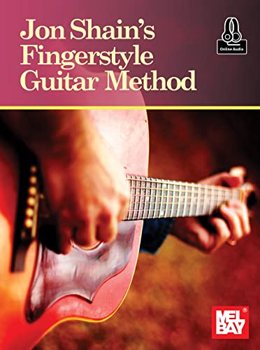 Jon Shain's Fingerstyle Guitar Method by Jonin Shain | Goodreads