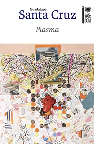 Plasma: Segunda edición 2023 by Guadalupe Santa Cruz | Goodreads
