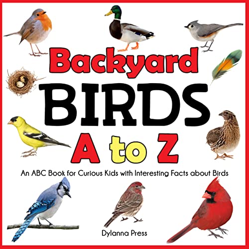 Backyard Birds A to Z by J.R. Grady | Goodreads