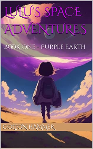 LuLu's Space Adventures - Purple Earth: Childrens space exploration ...