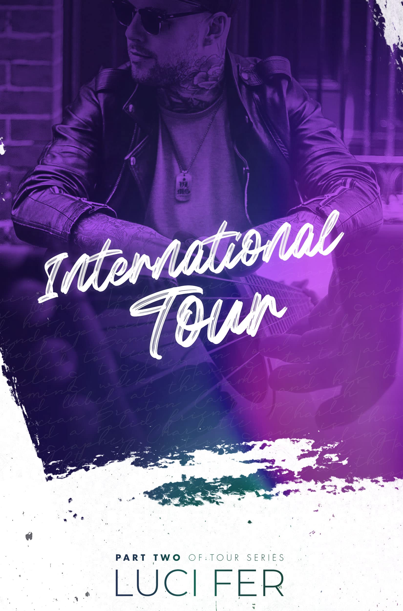 International Tour: Part Two of Tour Series by Luci Fer | Goodreads