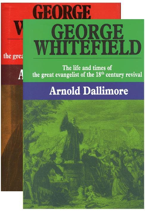 George Whitefield, the Life and Times of the Great Evangelist of the ...