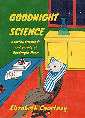 Goodnight Science by Elizabeth Courtney | Goodreads