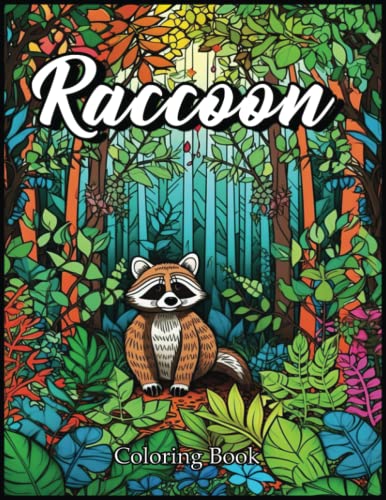 Raccoon Coloring Book: Find Your Inner Peace and Relaxation with Our ...