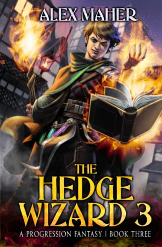The Hedge Wizard 3: A LitRPG/GameLit Adventure by Alex Maher | Goodreads