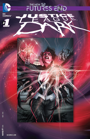 Justice League Dark: Futures End (2014) #1 by J.M. DeMatteis | Goodreads
