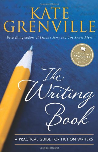 The Writing Book: A Practical Guide for Fiction Writers by Kate ...