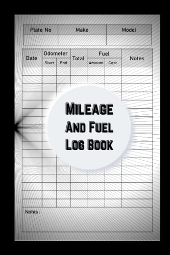 Mileage And Fuel Log Book: 6x9” , 120 Pages by OUTMAZIIRT. | Goodreads