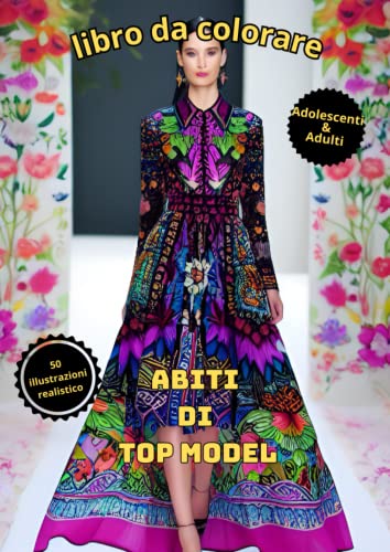 Libro da colorare Abiti di top model: 50 illustrazioni realistiche ...
