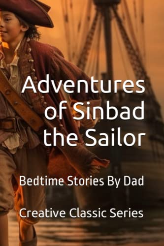 Adventures of Sinbad the Sailor: Bedtime Stories By Dad by Creative ...
