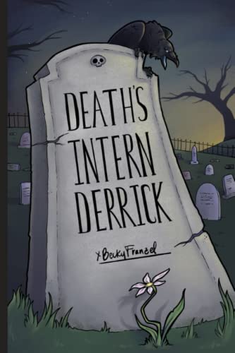 Death's Intern Derrick by Becky Franzel | Goodreads