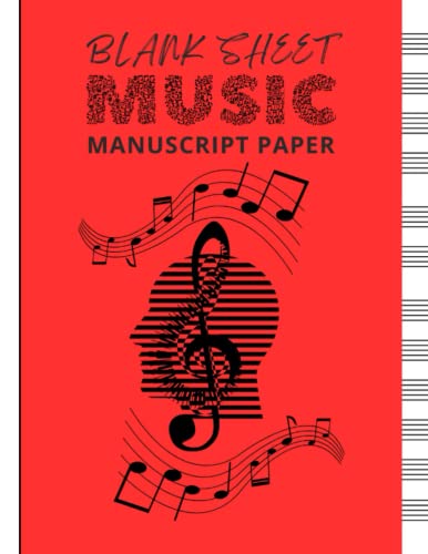 Blank Sheet Music Manuscript Paper: Large Musicians Notebook For ...