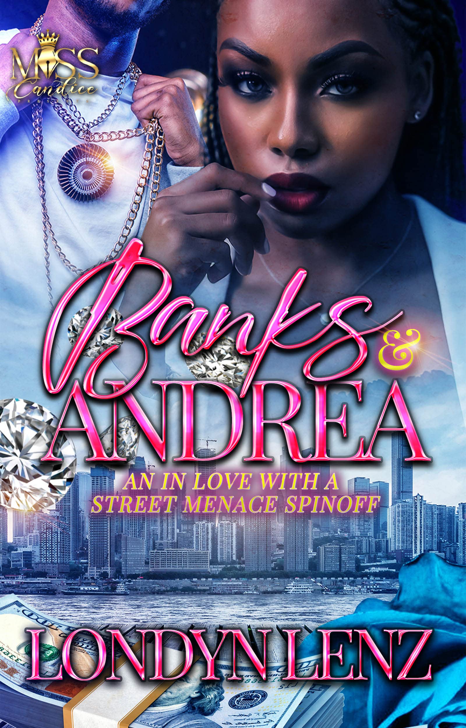 Banks & Andrea: An In Love with a Street Menace Spin-off by Londyn Lenz ...