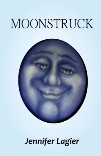 Moonstruck by Jennifer Lagier | Goodreads