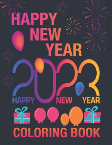 Happy New Year 2023 Coloring Book: Fun and activity for kids New year ...