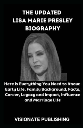 THE UPDATED LISA MARIE PRESLEY BIOGRAPHY: Here is Everything You Need ...