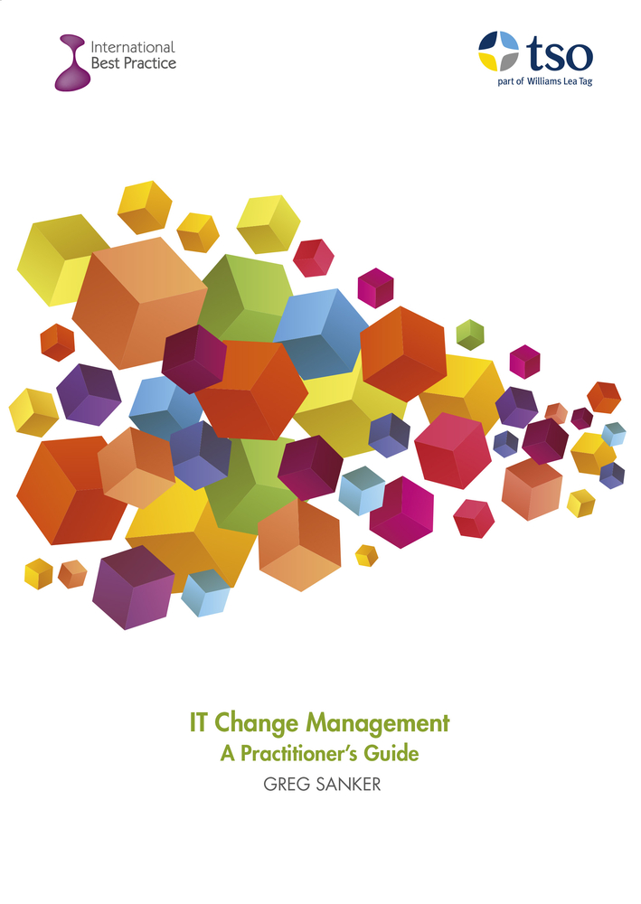 IT Change Management - A Practitioner's Guide by Greg Sanker | Goodreads