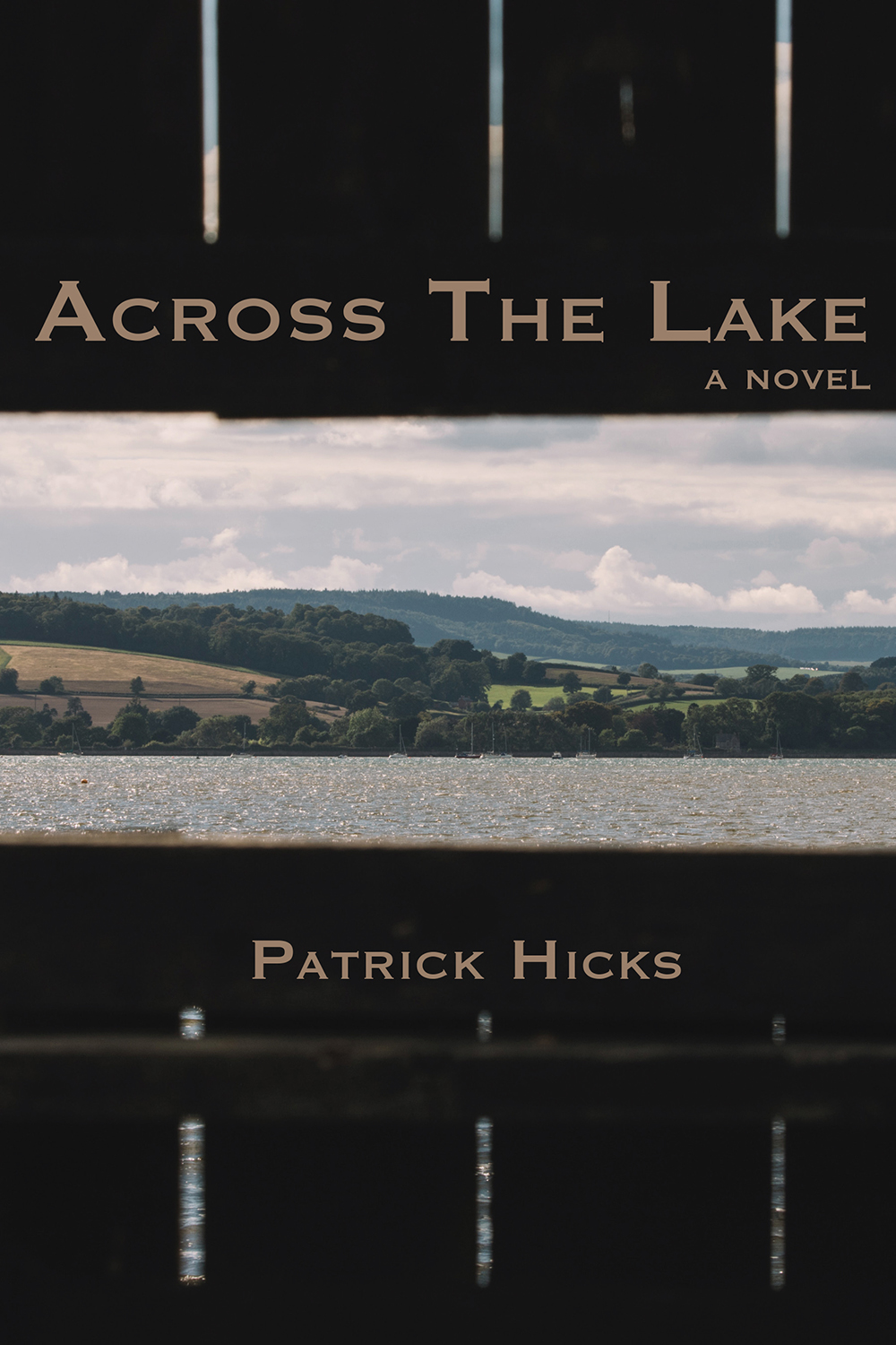 Across the Lake by Patrick Hicks | Goodreads
