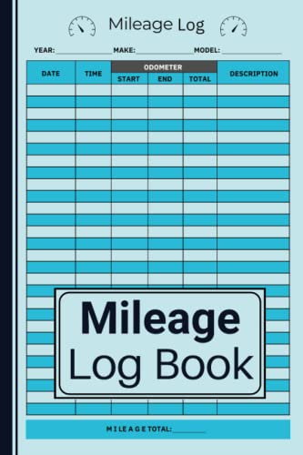Mileage Log Book: Vehicle Mileage Journal for Business or Personal ...