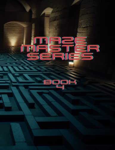 Maze Master Series: Book 4 by exg xbx | Goodreads