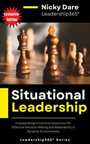 Situational Leadership: Incorporating Situational Awareness for ...