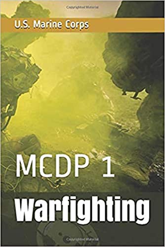 Warfighting: MCDP 1 by U.S. Marine Corps | Goodreads