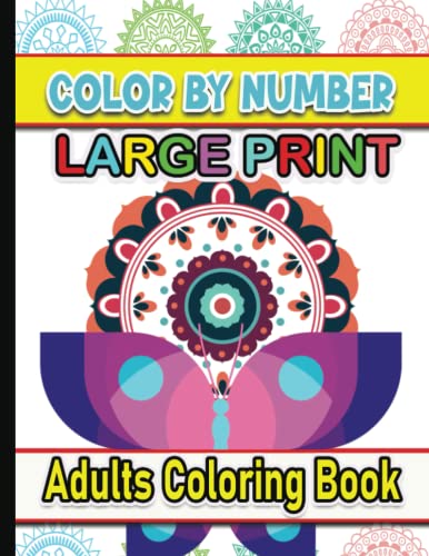 Color By Number Adults Coloring Book Large Print: Color By Number Adult ...