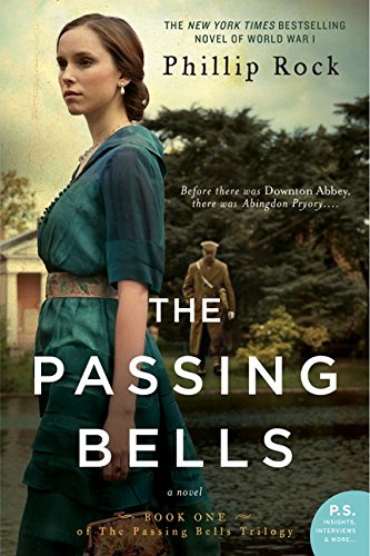The Passing Bells: A Novel by Phillip Rock | Goodreads
