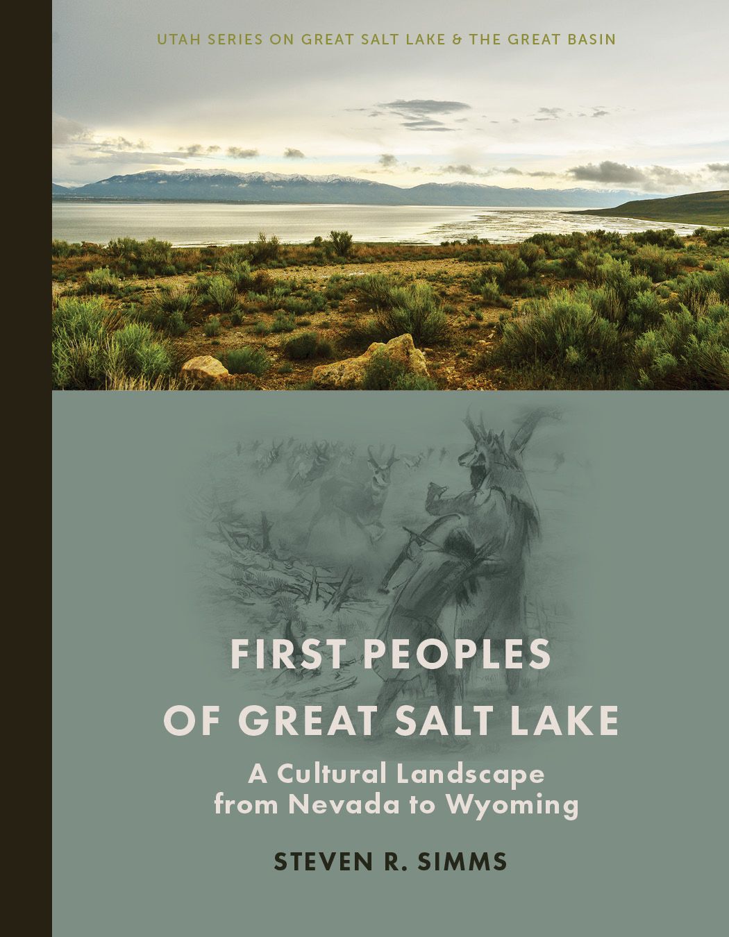 First Peoples of Great Salt Lake: A Cultural Landscape from Nevada to ...