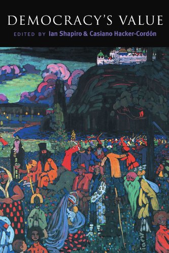 Democracy's Values (Contemporary Political Theory) by Ian Shapiro ...