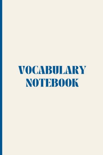 Vocabulary Notebook: Build Your Own Vocabulary With 3000 Word To Write ...