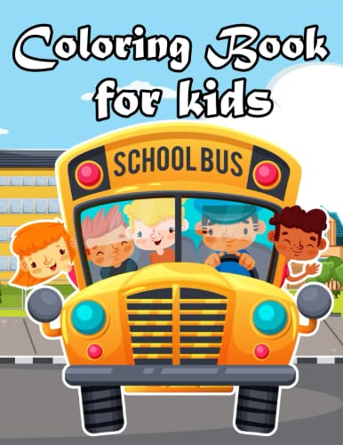 School Bus Coloring Book For Kids: School Transportation Buses Coloring ...