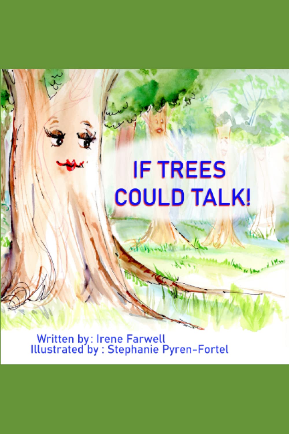 If Trees Could Talk by Irene Farwell | Goodreads