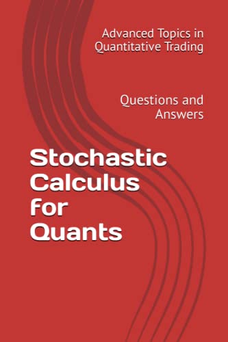 Stochastic Calculus For Quants Questions And Answers By Dr X Y Wang