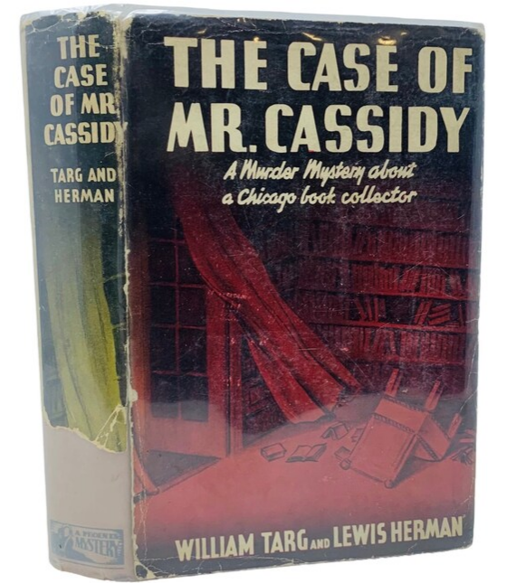 The Case Of Mr. Cassidy by William Targ | Goodreads