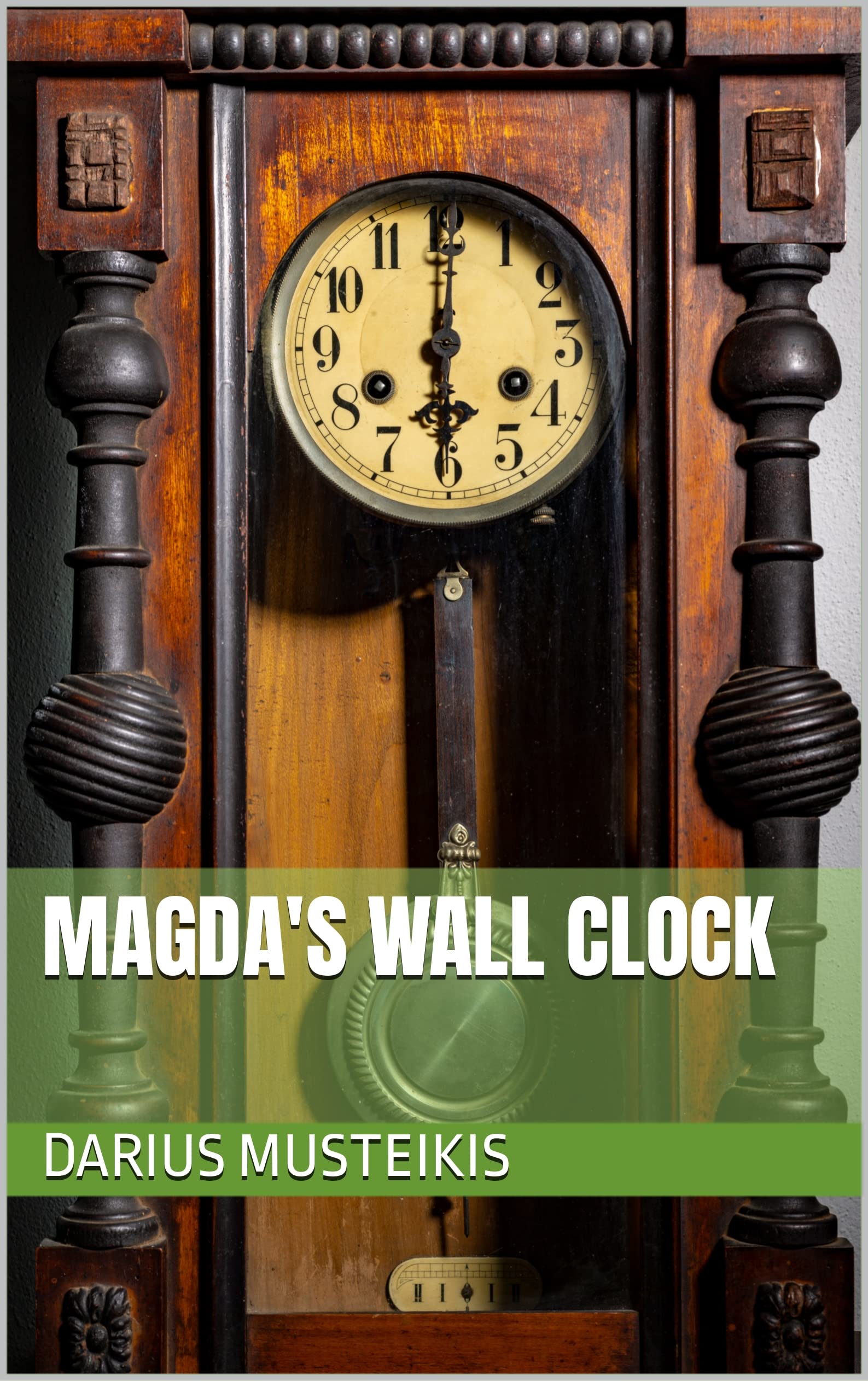 Magda's wall clock by Darius Musteikis | Goodreads