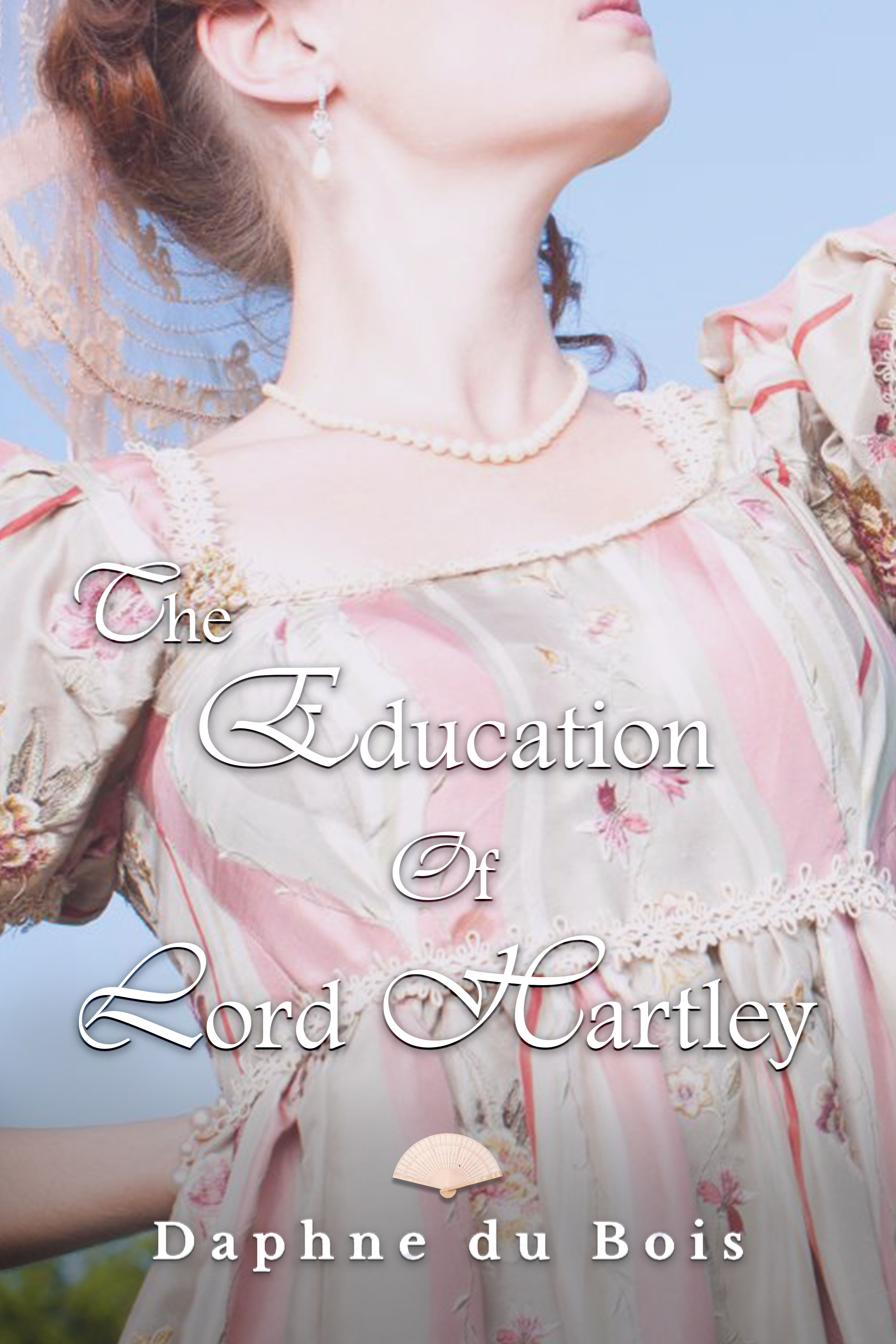 The Education of Lord Hartley by Daphne du Bois | Goodreads