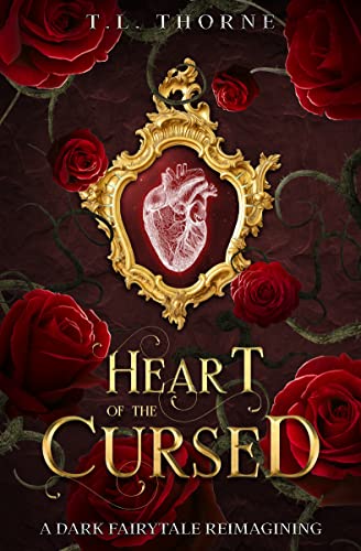 Heart of the Cursed: Cursed Heart's book 2 by T.L. Thorne | Goodreads