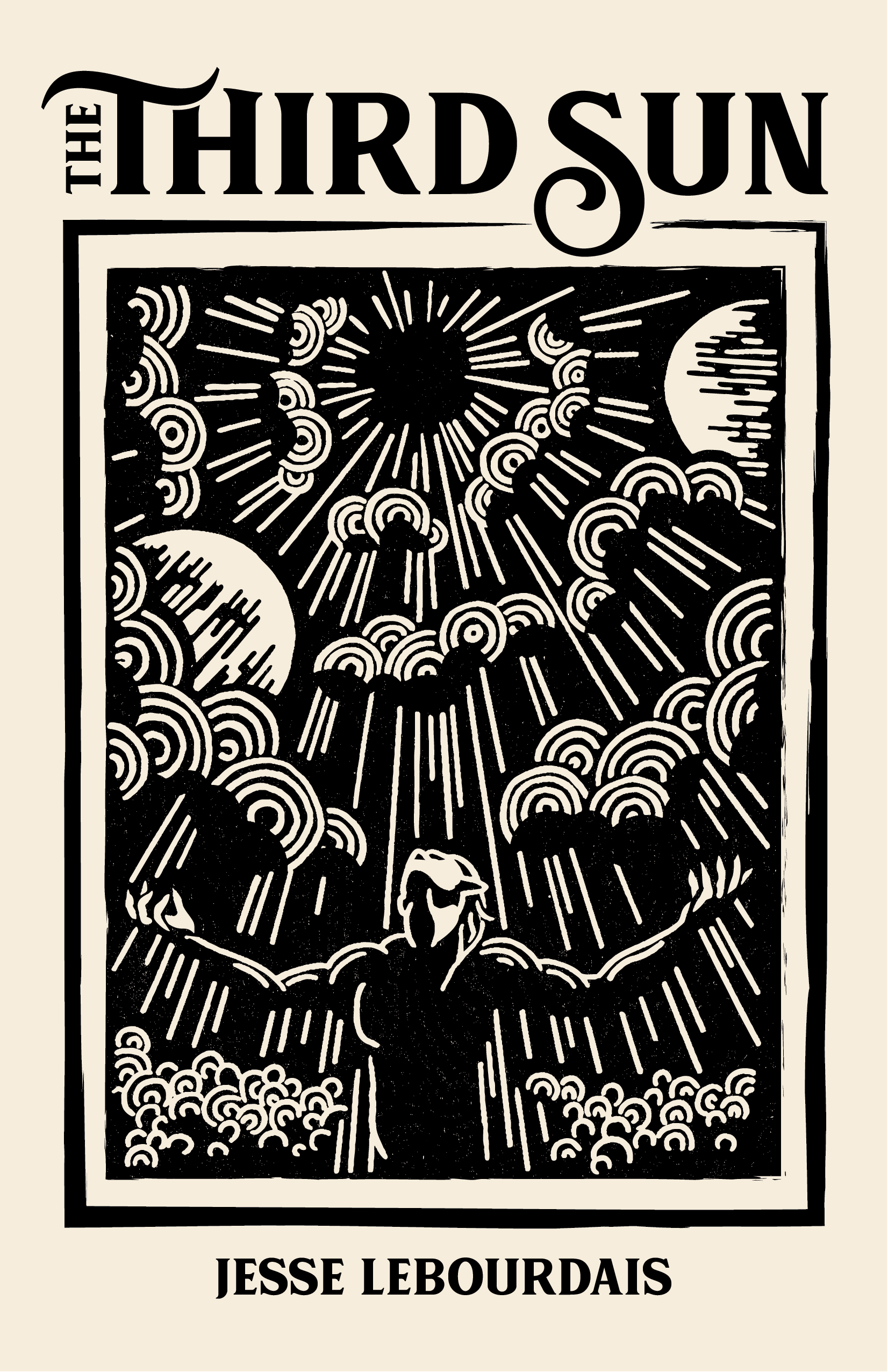 The Third Sun by Jesse LeBourdais | Goodreads