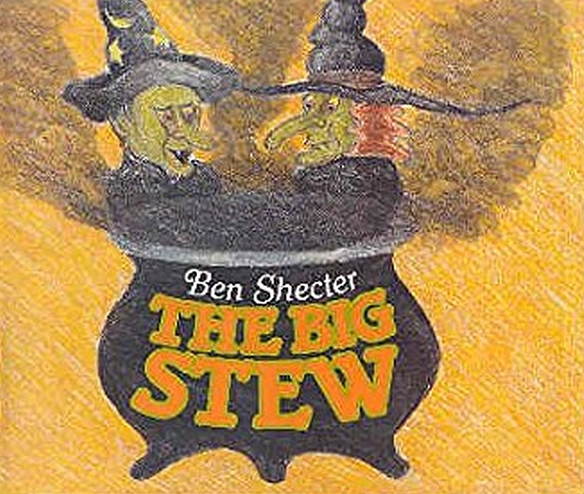 The Big Stew by Ben Shecter | Goodreads
